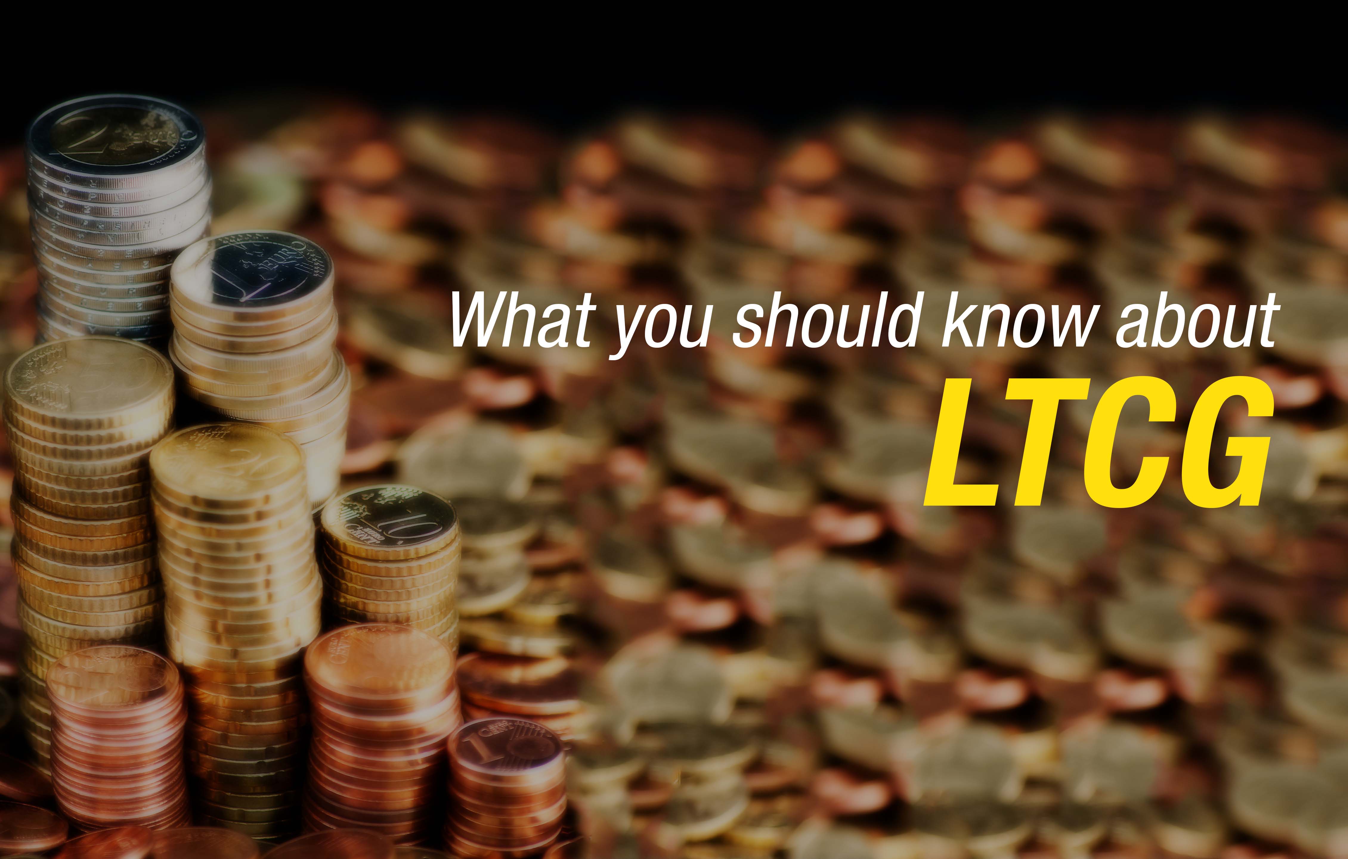 Long Term Capital Gains Tax (LTCG): Meaning & How to Calculate it ...