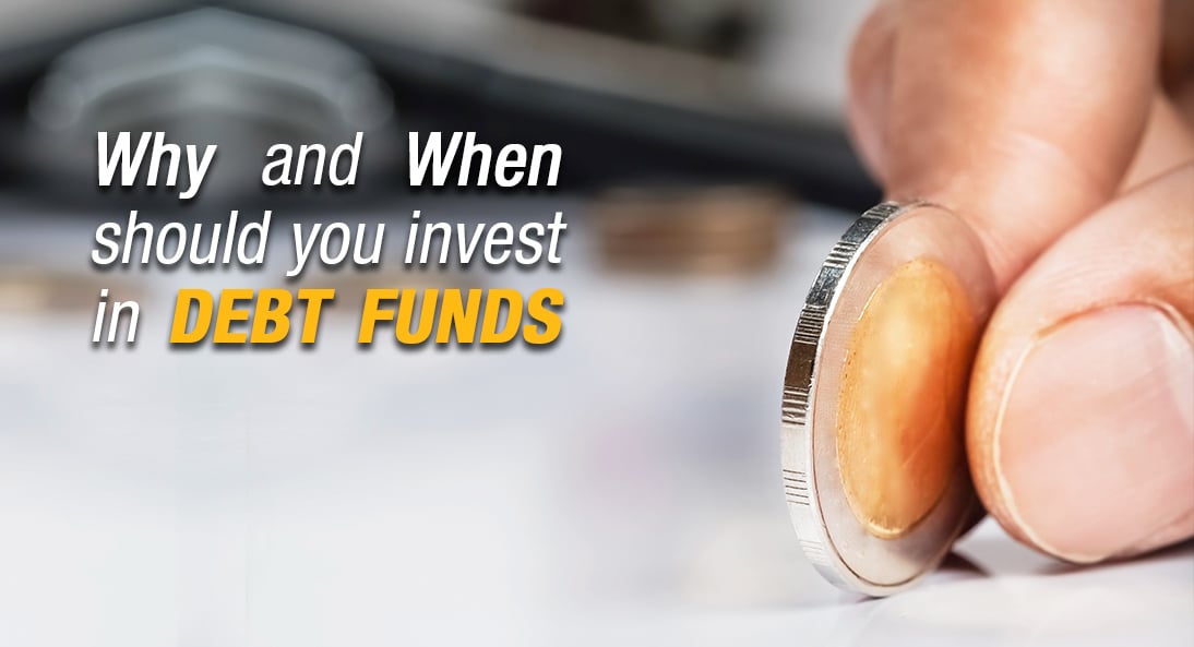 Why You Should Invest In Debt Funds|When To Invest In Debt Schemes ...